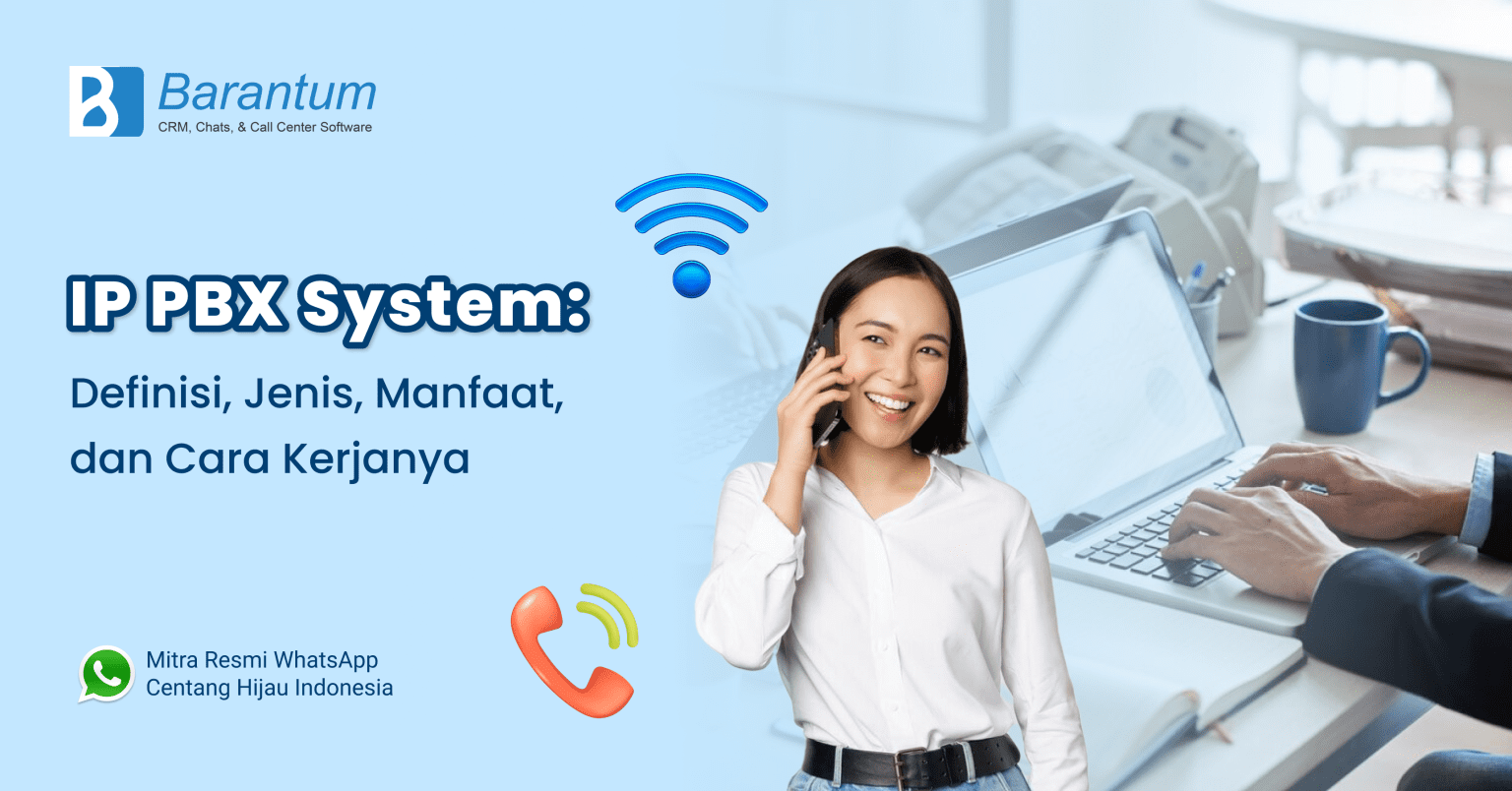 IP PBX System: Definisi, Jenis, Manfaat & Cara Kerjanya