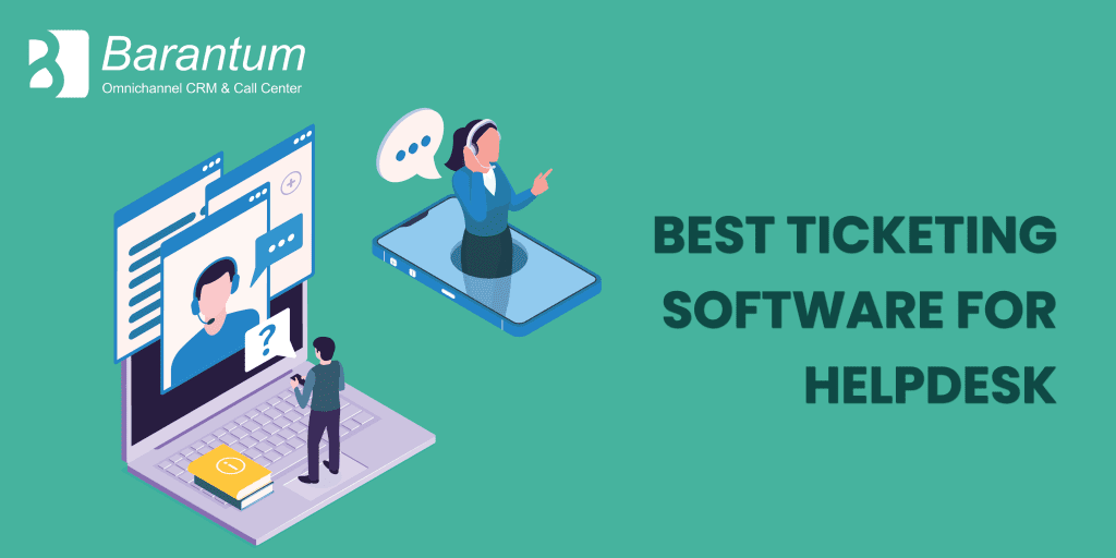 Rekomendasi 5 Ticketing Software Terbaik Untuk Help Desk