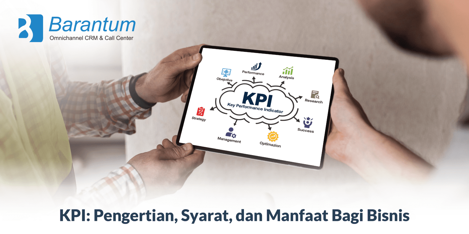 KPI: Pengertian, Syarat, dan Manfaatnya Bagi Bisnis