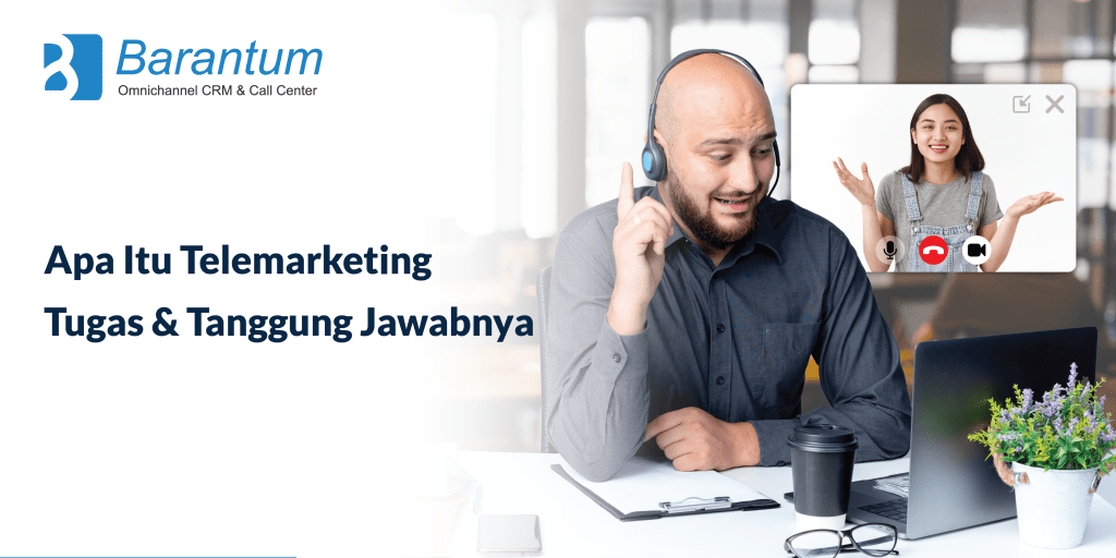 Apa Itu Telemarketing, Tugas dan Tanggung Jawabnya