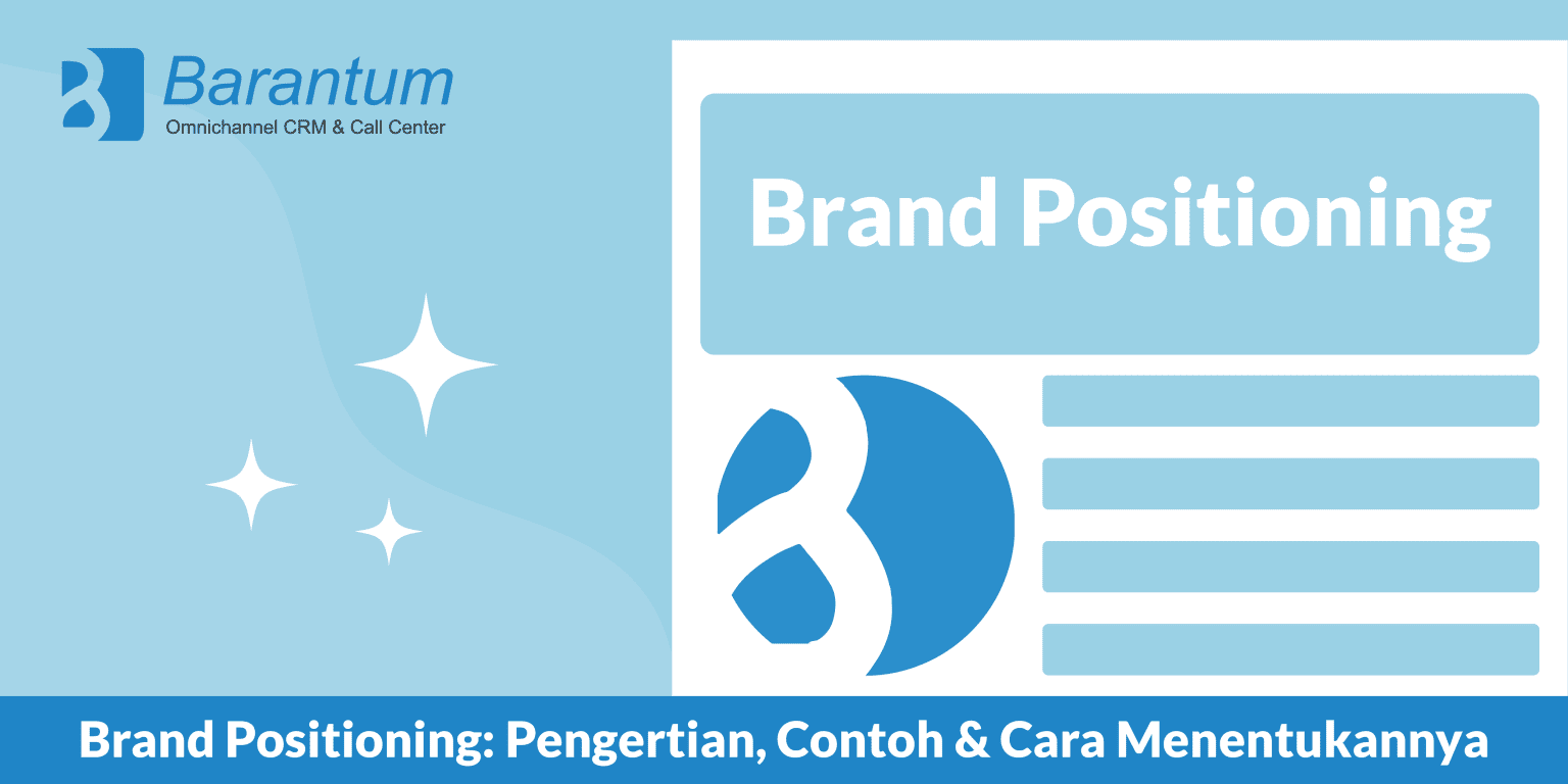Brand Positioning: Pengertian, Contoh & Cara Menentukannya