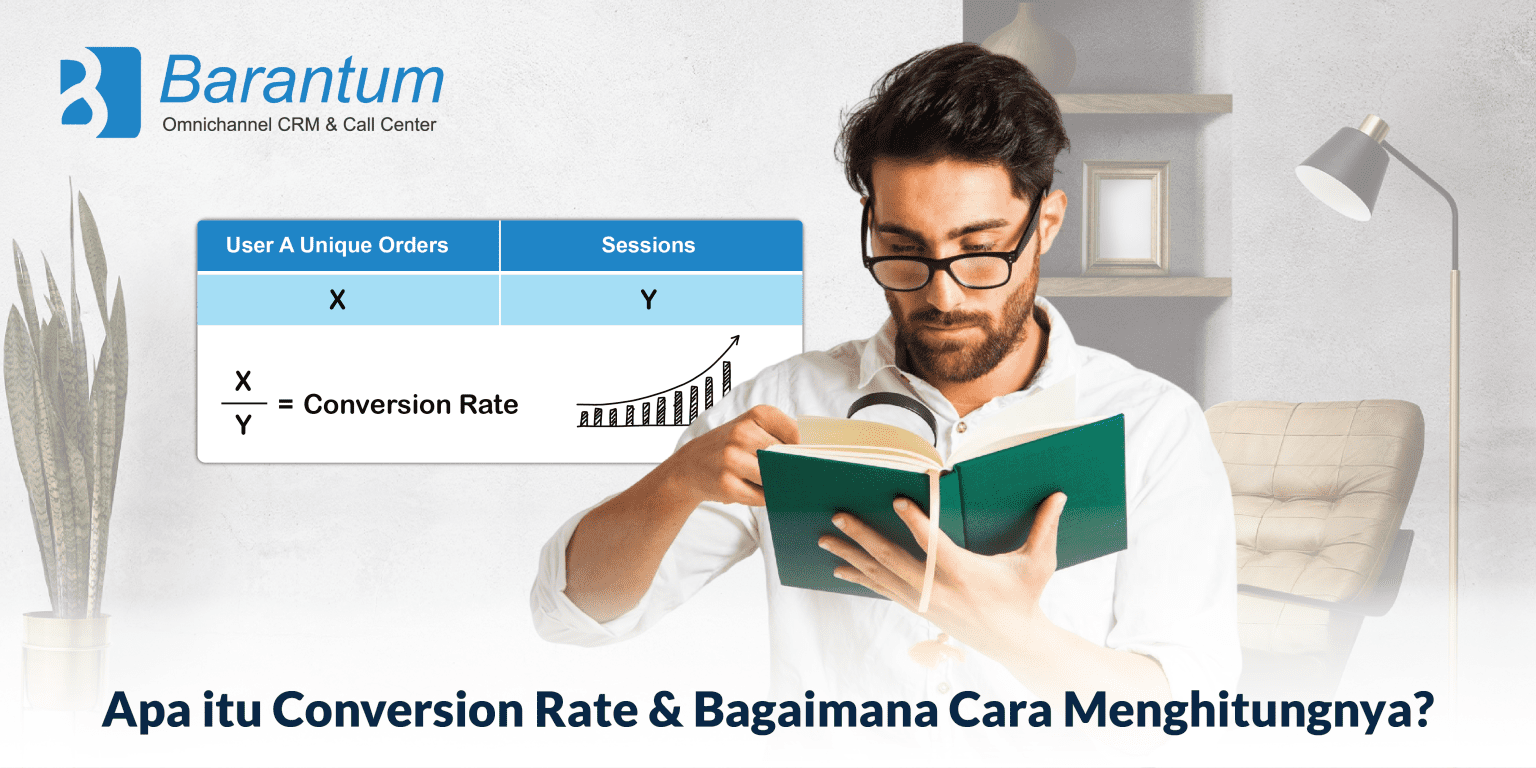 Apa itu Conversion Rate & Bagaimana Cara Menghitungnya?