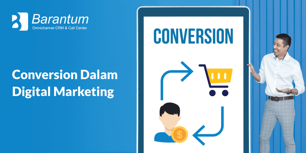 Mengenal Istilah Conversion Dalam Digital Marketing