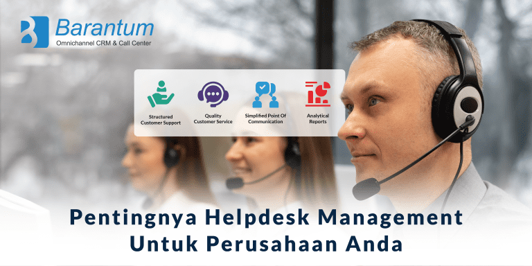 Pentingnya Help Desk Management Untuk Perusahaan Anda