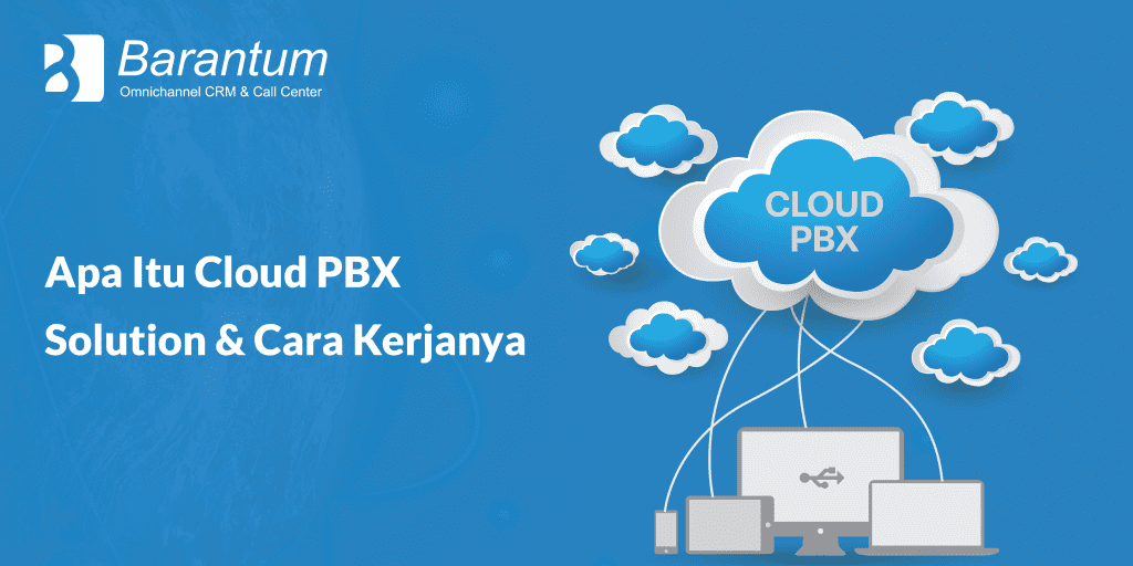 Kenali Apa Itu Cloud PBX Solution dan Cara Kerjanya