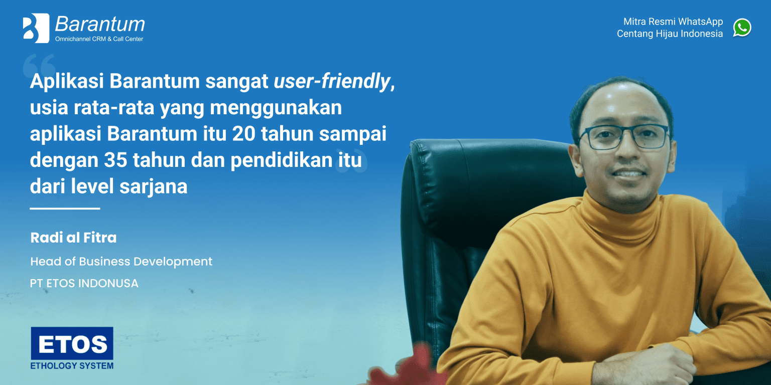 PT ETOS Mudah Kelola Database Customer Pakai CRM Barantum