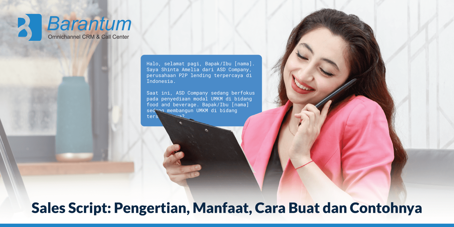 Sales Script: Pengertian, Manfaat, Cara Buat dan Contohnya