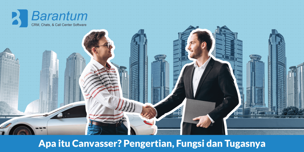 Apa itu Canvasser? Pengertian, Fungsi dan Tugasnya