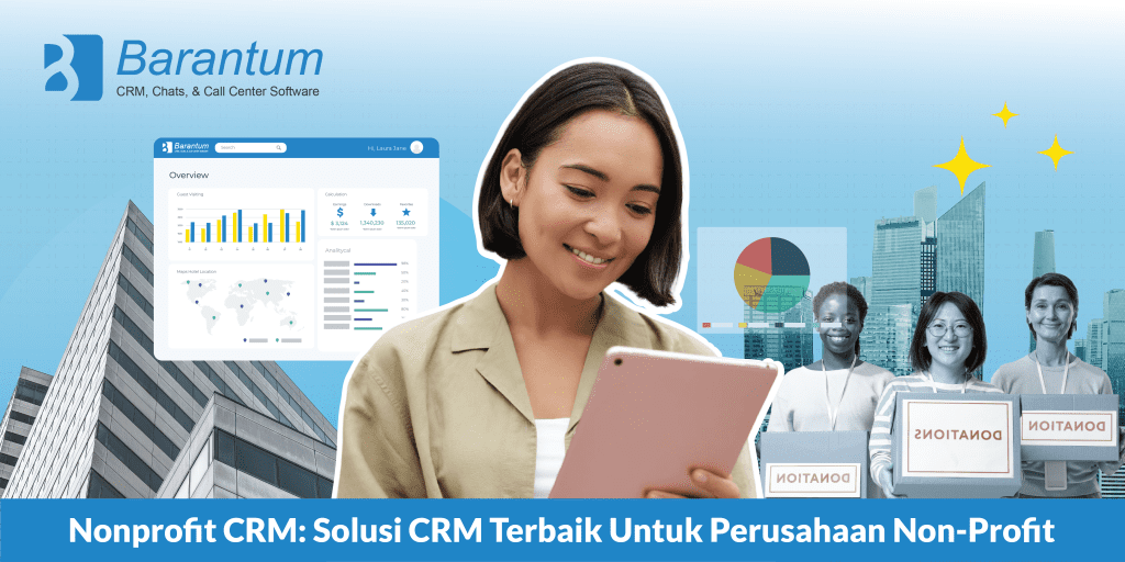 Nonprofit CRM: Solusi CRM Terbaik Untuk Perusahaan Non-Profit