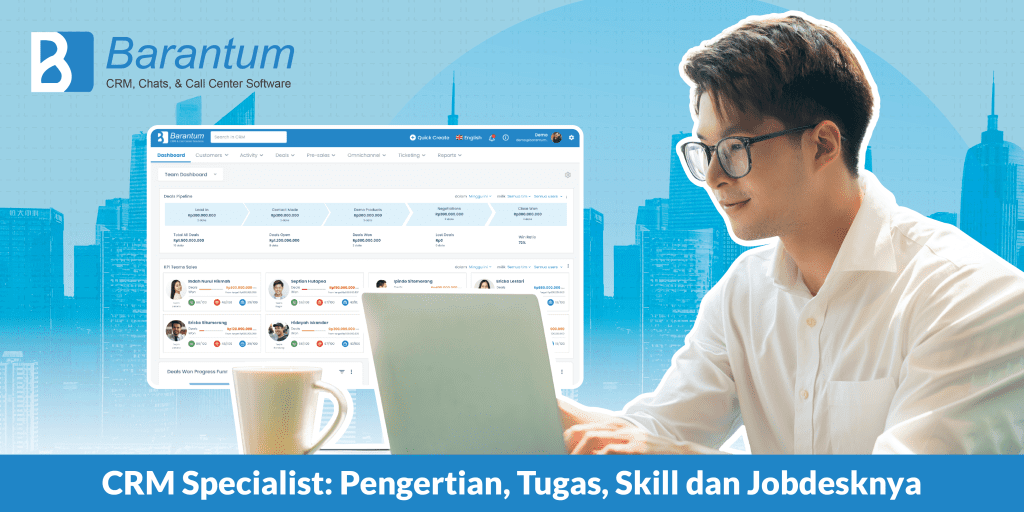 CRM Specialist: Pengertian, Tugas, Skill dan Jobdesknya