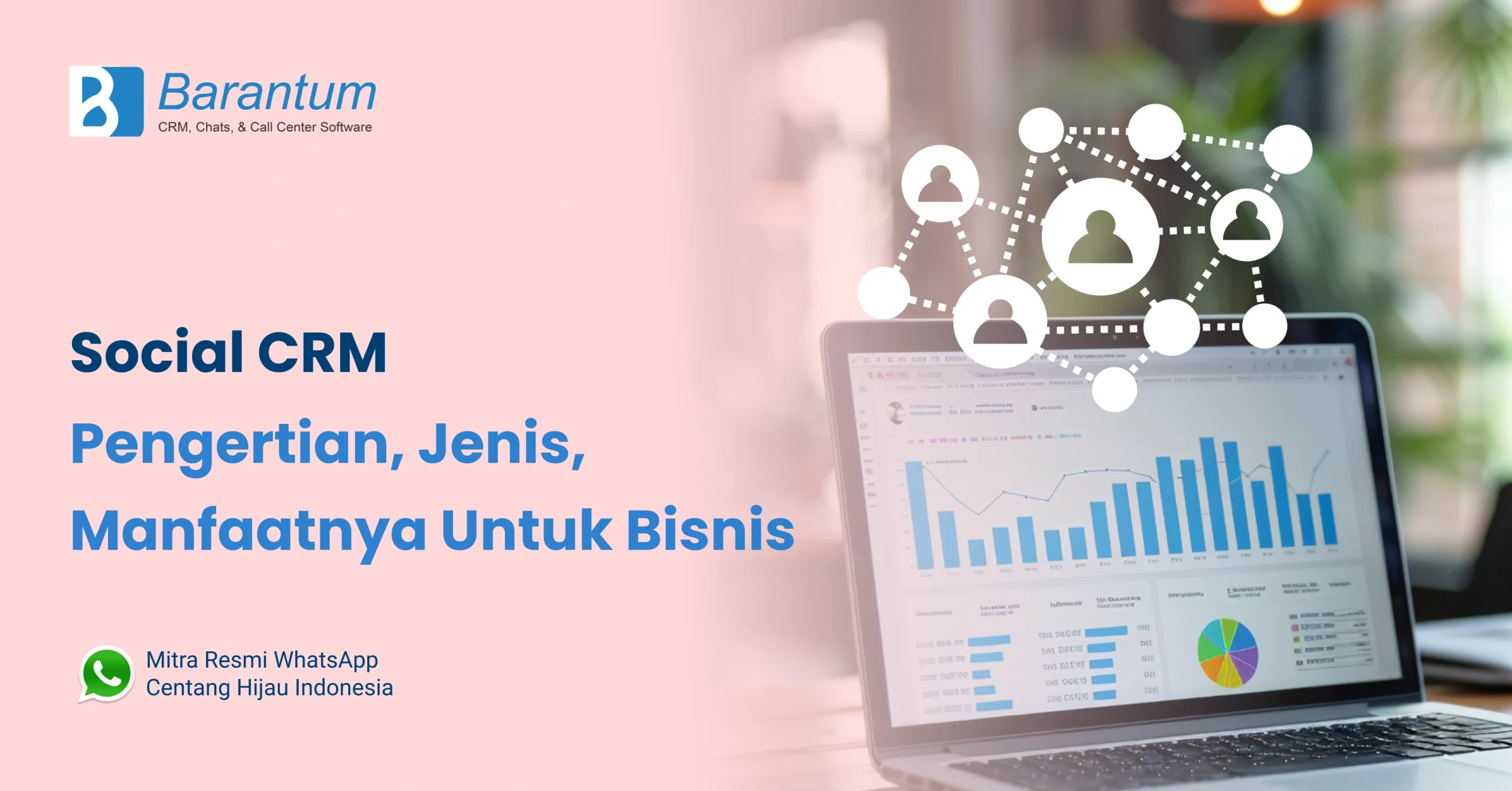 Apa itu Social CRM? Pengertian, Manfaat dan Rekomendasinya