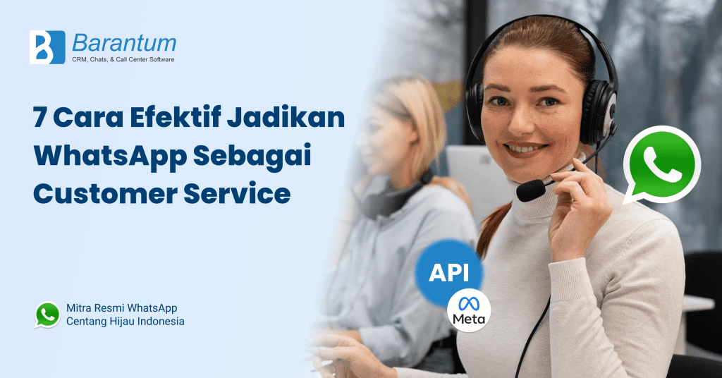7 Cara Efektif Jadikan WhatsApp Sebagai Customer Service