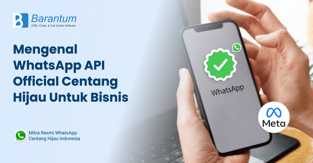 Mengenal WhatsApp API Official Centang Hijau Untuk Bisnis