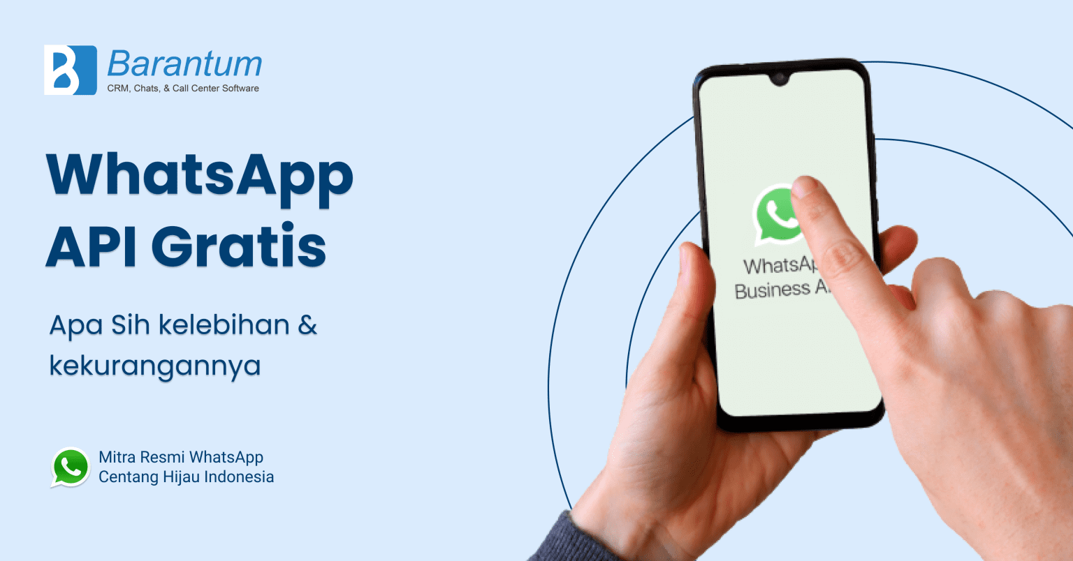 WhatsApp API Gratis: Kelebihan dan Kekurangannya