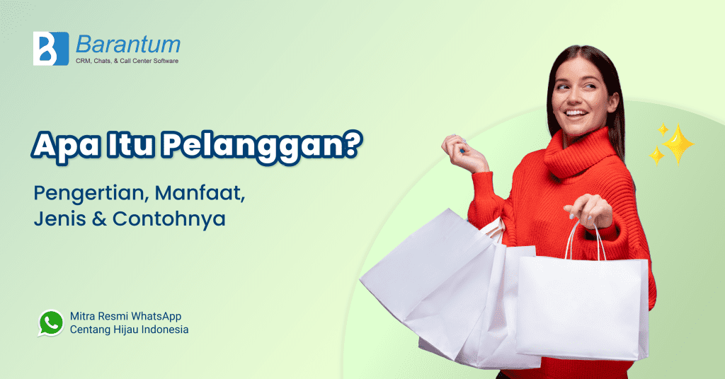 Apa itu Pelanggan? Pengertian, Jenis, dan Karakteristiknya