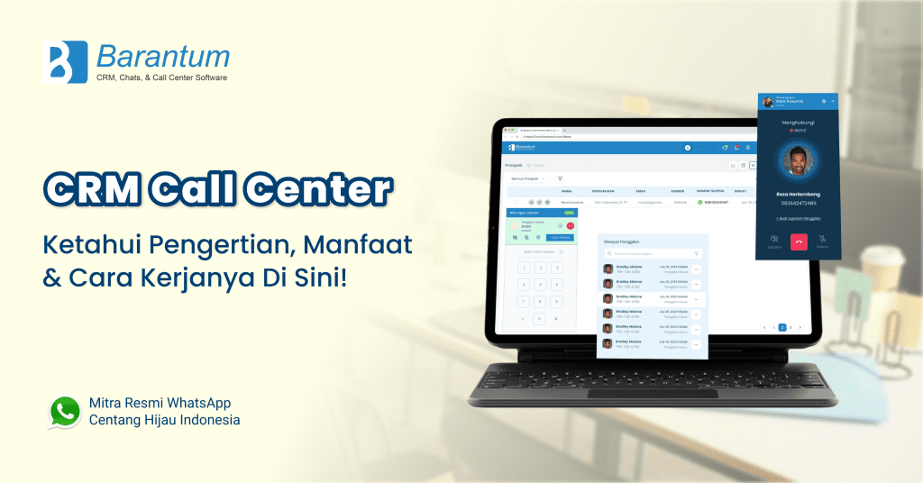 CRM Call Center: Pengertian, Manfaat & Cara Kerjanya
