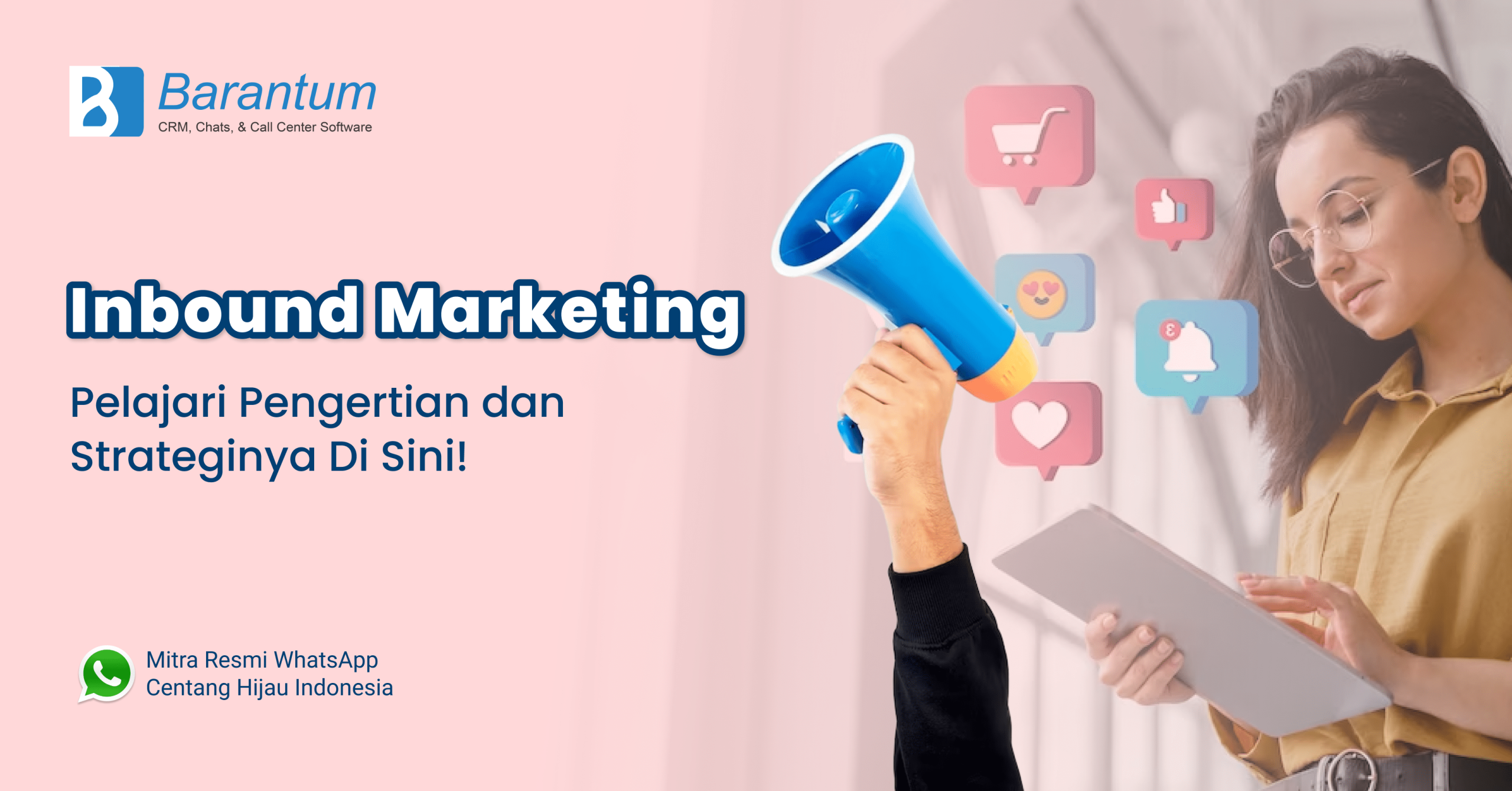 Mengenal Apa Itu Inbound Marketing & Strateginya