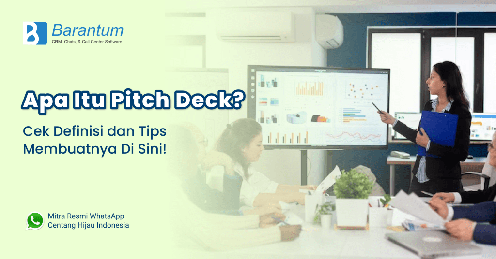 Apa Itu Pitch Deck? Definisi dan Tips Membuatnya