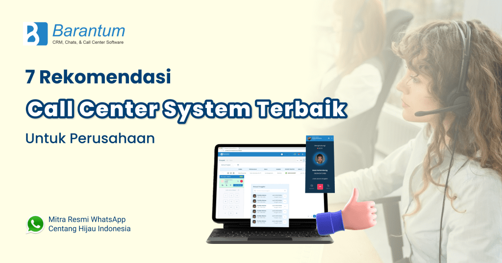 7 Rekomendasi Call Center System Terbaik Untuk Perusahaan