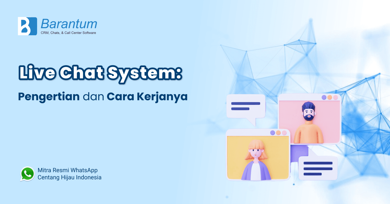 Live Chat System: Pengertian dan Cara Kerjanya