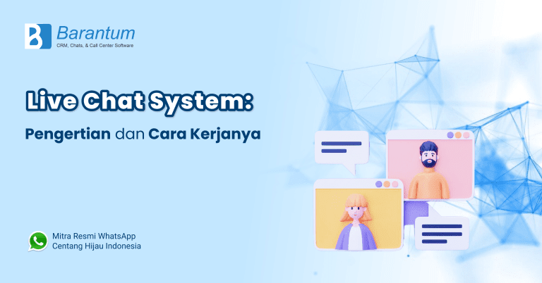 Live Chat System: Pengertian dan Cara Kerjanya