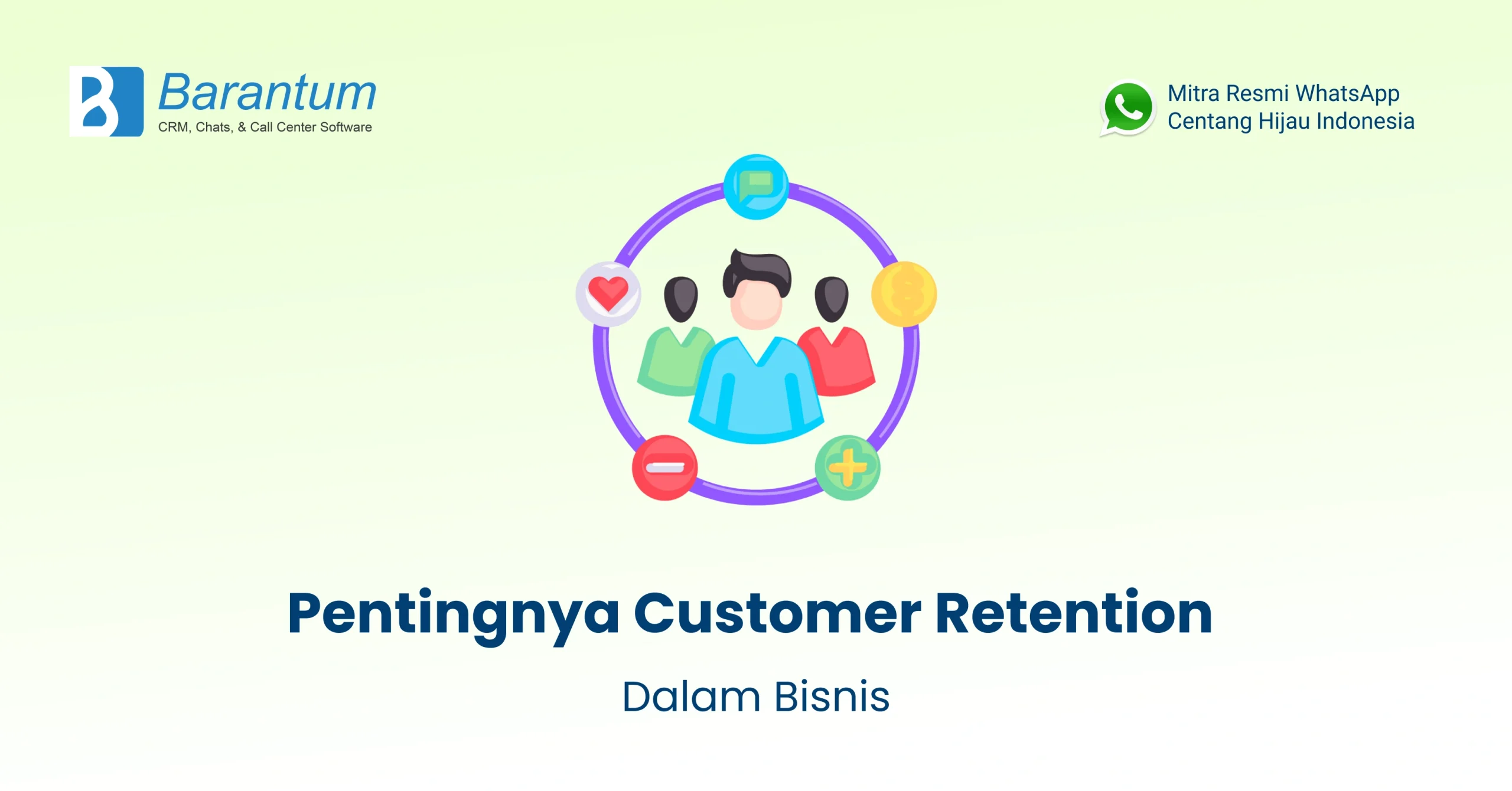 Pentingnya Customer Retention Dalam Bisnis