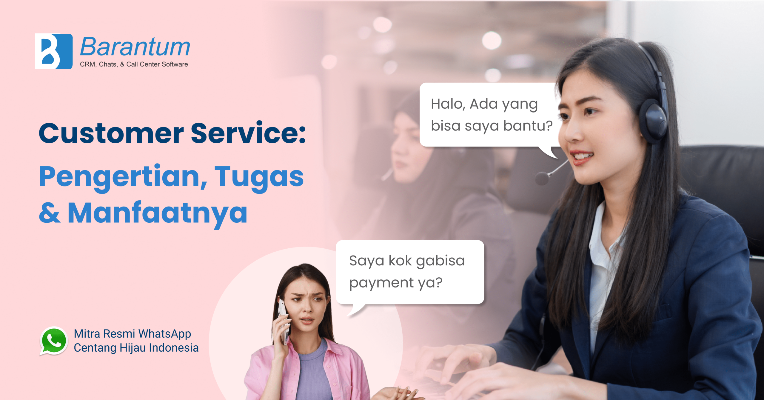 Customer Service: Pengertian, Tugas, & Manfaatnya