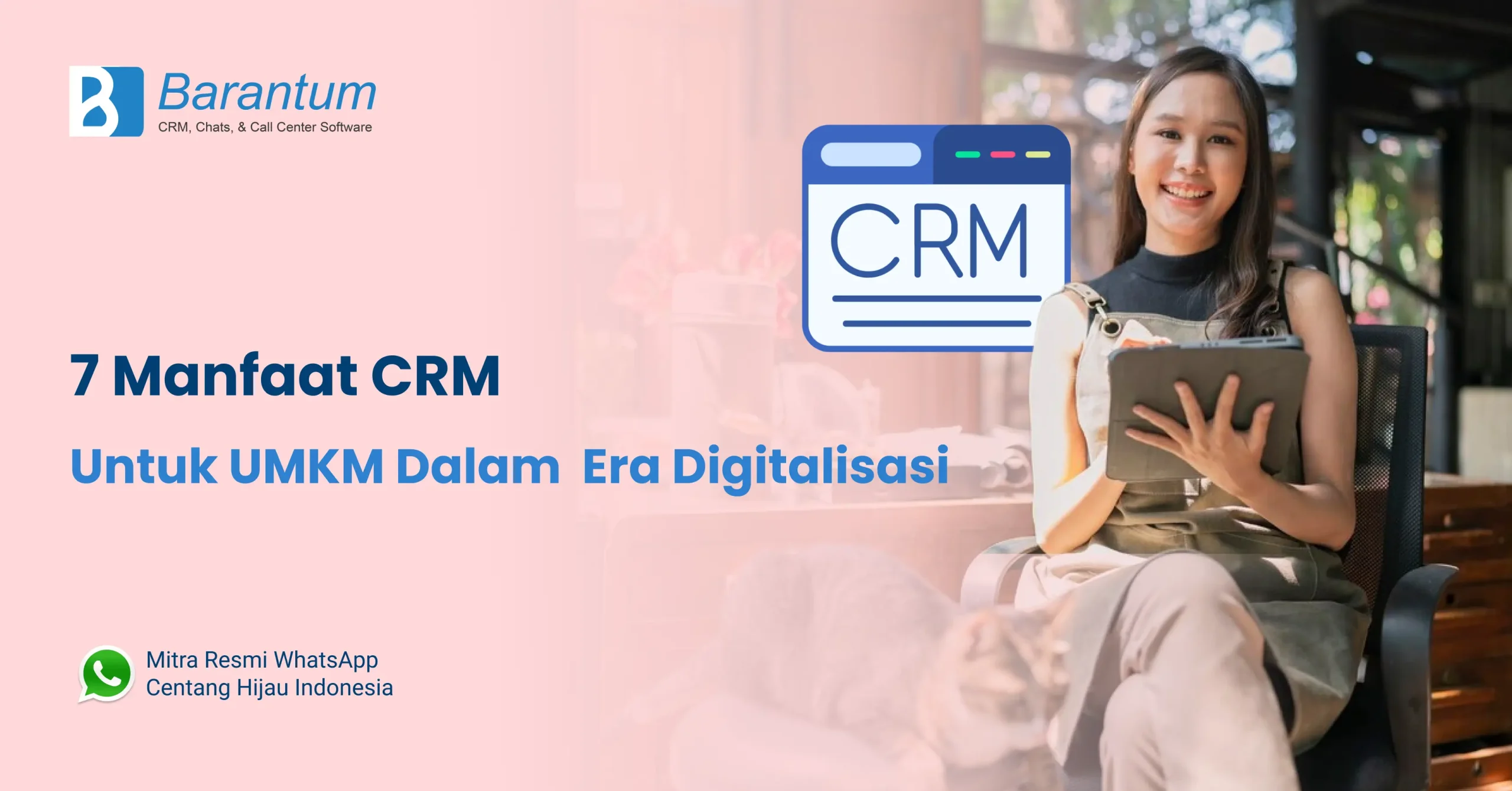 7 Manfaat Crm Untuk Umkm Dalam Dalam Era Digitalisasi